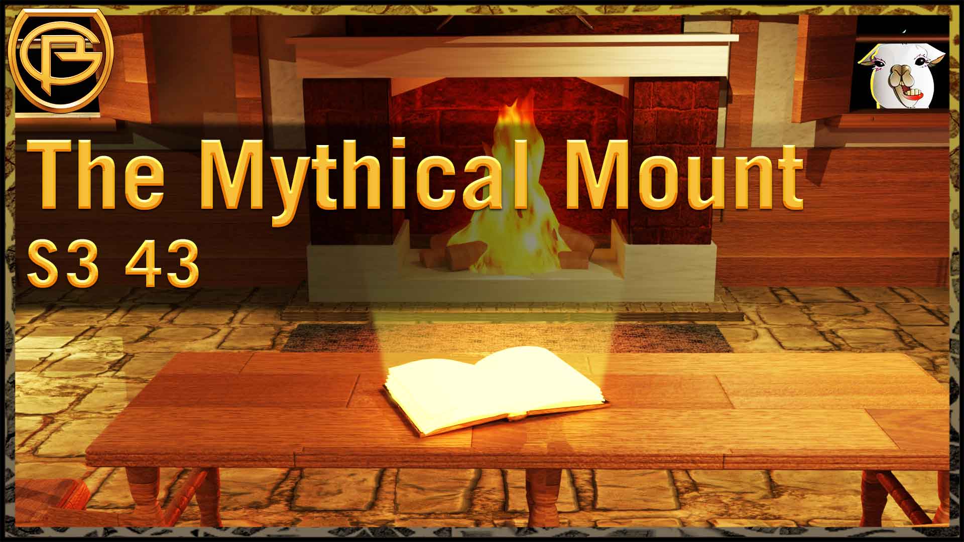 S3 43 The Mythical Mount - Preach Gaming