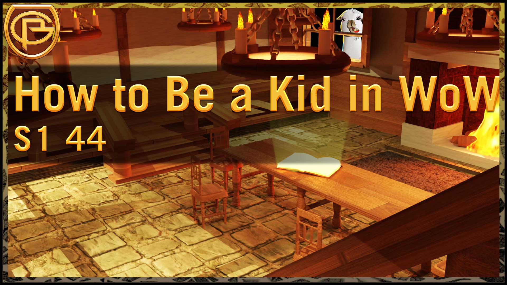 S1 44 How to be a Kid in WoW - Preach Gaming