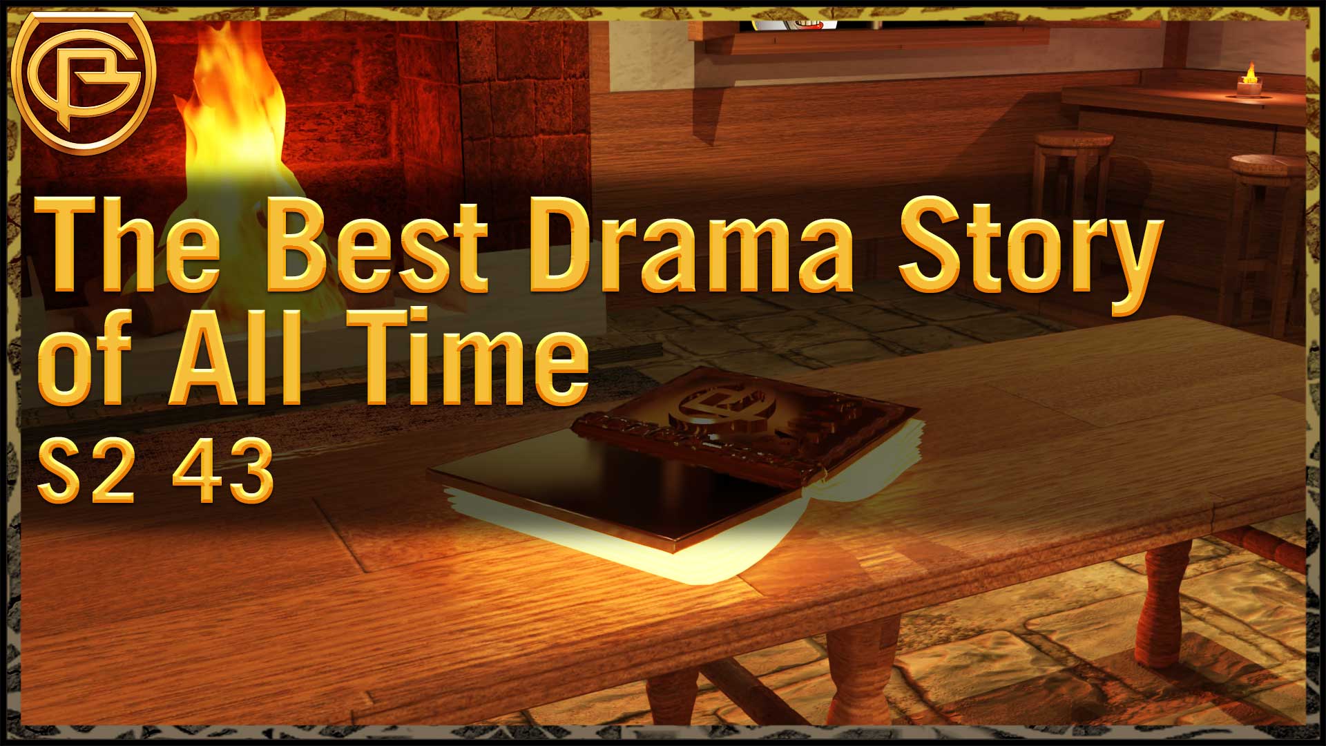 S2 43 The Best Drama Story of All Time - Preach Gaming